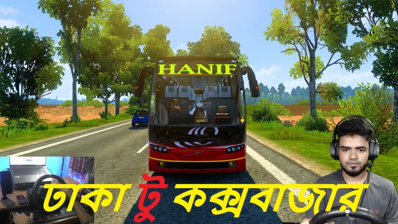 BD Bus Lover/Somoy | Dhaka To Cox's Bazar | Hanif Volvo | Pro BD Map ...