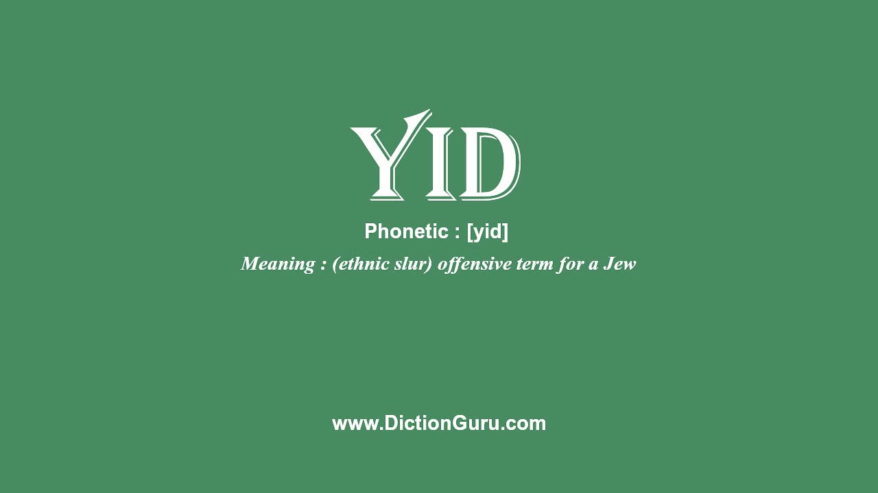 yid: How to pronounce yid with Phonetic and Examples - YouTube
