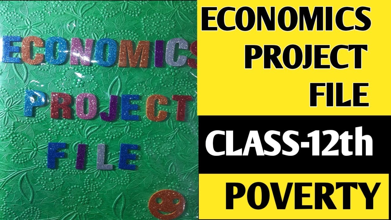 Economic project file for class 12th || project file on poverty for ...