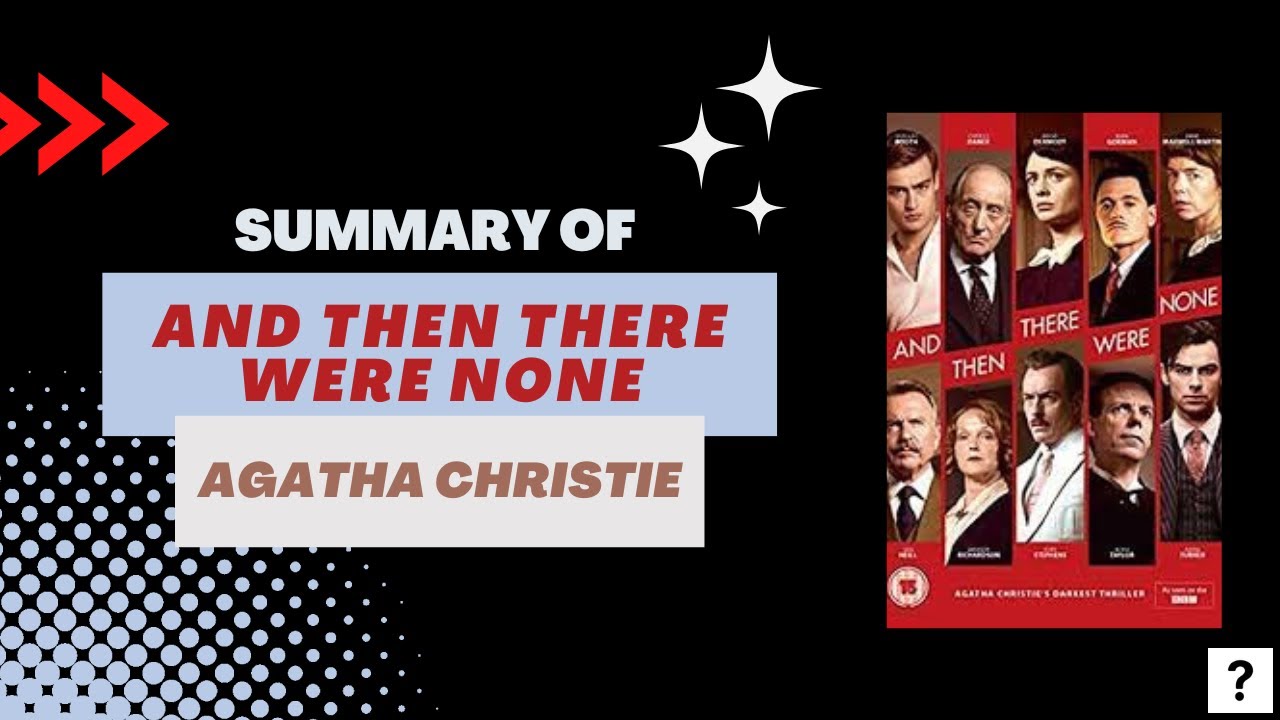 Summary of "And Then There Were None" by Agatha Christie - YouTube