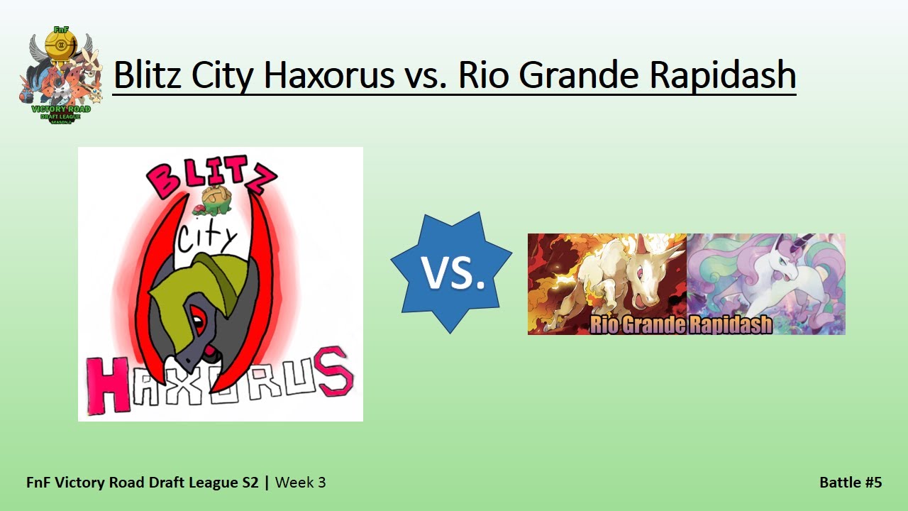 FnF Victory Road Draft League S2 Week 3 - Blitz City Haxorus vs. Rio ...