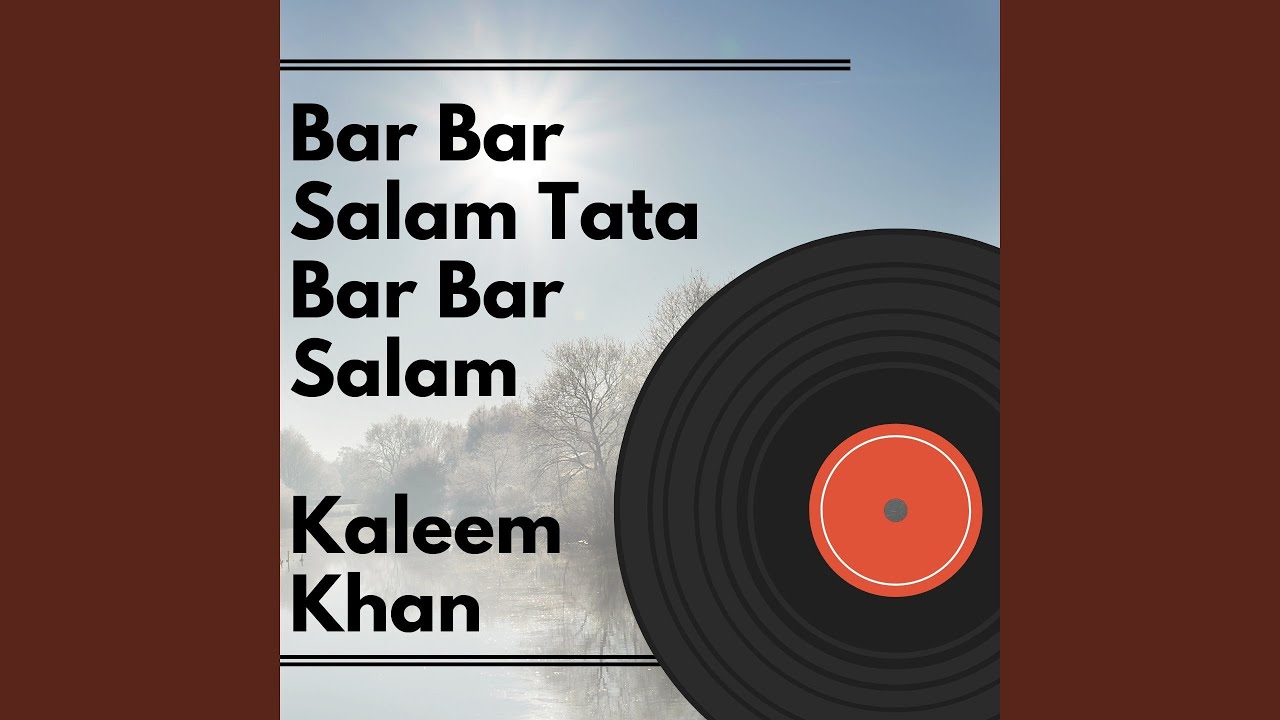 Bar Bar Salam Tata Bar Bar Salam - YouTube