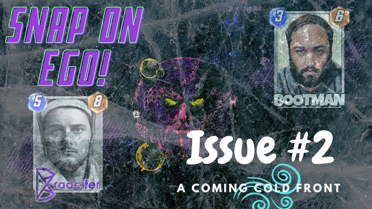 A Coming Cold Front - Snap on Ego! Marvel Snap Podcast - Issue #2 - YouTube