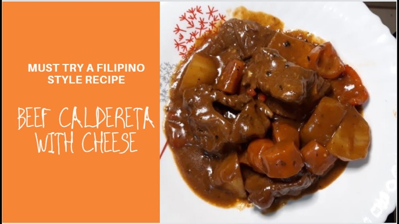 Beef Caldereta Recipe With Cheese | How To Cook Beef Caldereta With ...