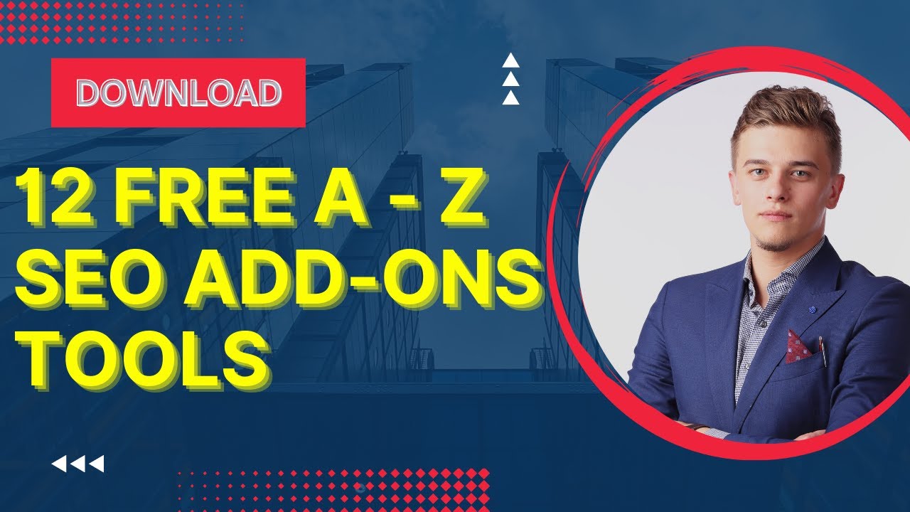 12 Free A To Z SEO Add-ons Tools Ready To Download - YouTube