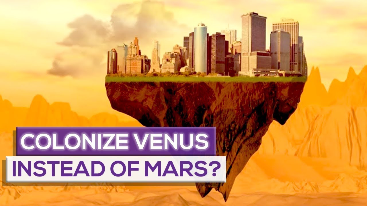 What If We Colonize Venus Instead Of Mars? - YouTube
