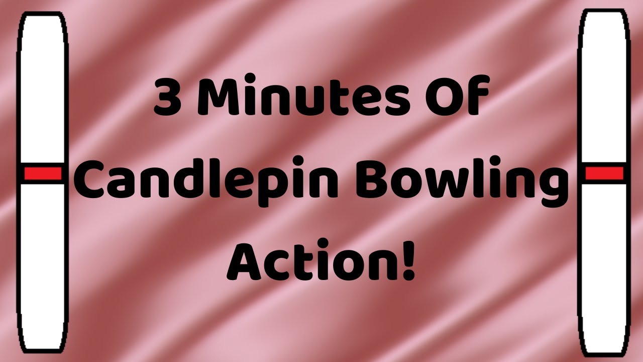 3 Minutes Of Candlepin Bowling Action! - YouTube