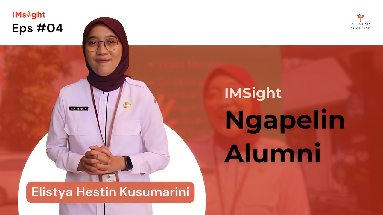 IMsight I Ngapelin Alumni Elistya Hestin Kusumarini I Inodnesia Mengajar - YouTube