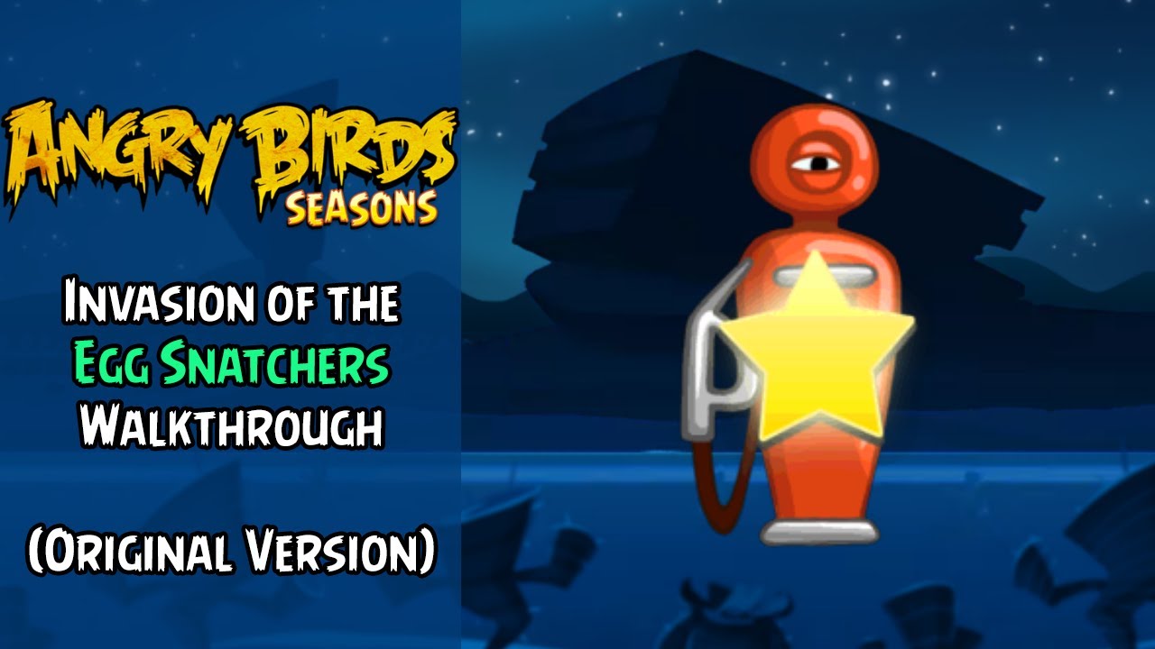 Angry Birds Seasons Walkthrough | Invasion of the Egg Snatchers | Full Episode | ABGFT - YouTube