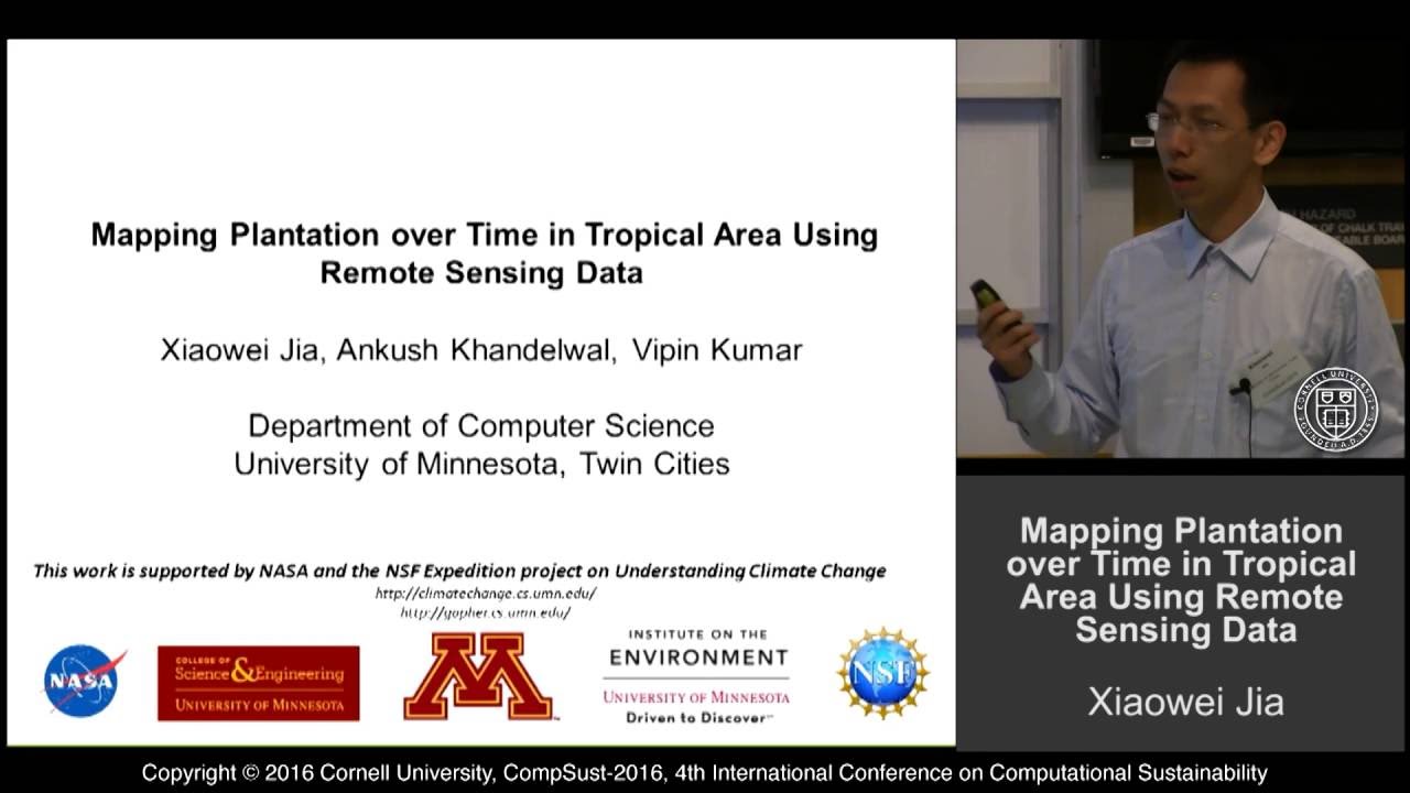 Xiaowei Jia, Ankush Khandelwal,Vipin Kumar,"Mapping Plantation over Time..." - YouTube