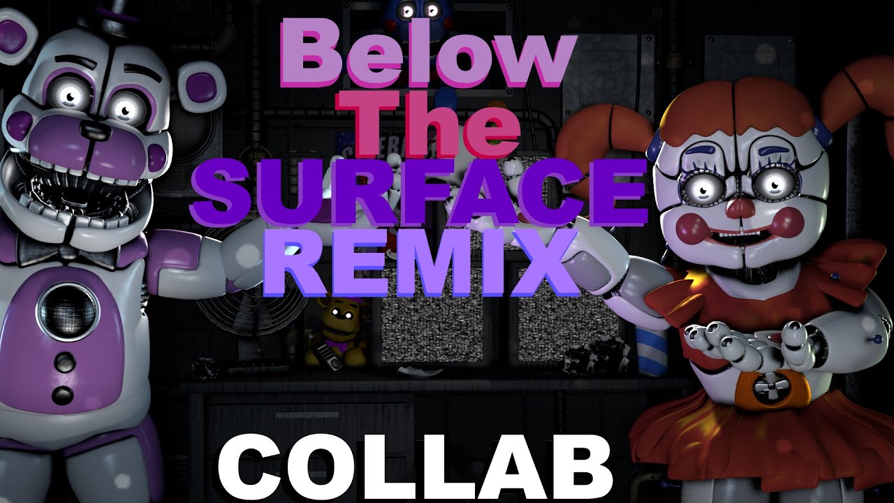 [FNAF/SFM/BLENDER/P3D] Below The Surface Remix By @JRMusik (COLLAB) - YouTube