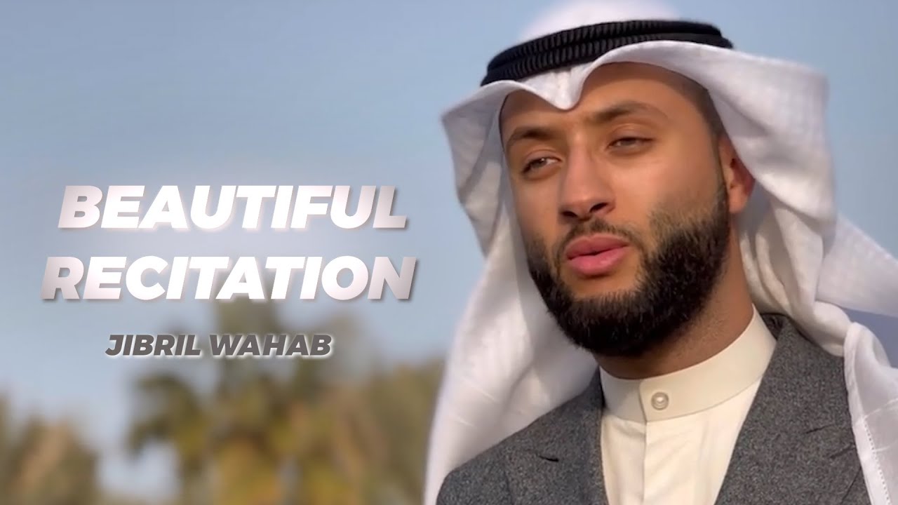 Heart Soothing Quran | Jibril Wahab | Beautiful🥺 - YouTube