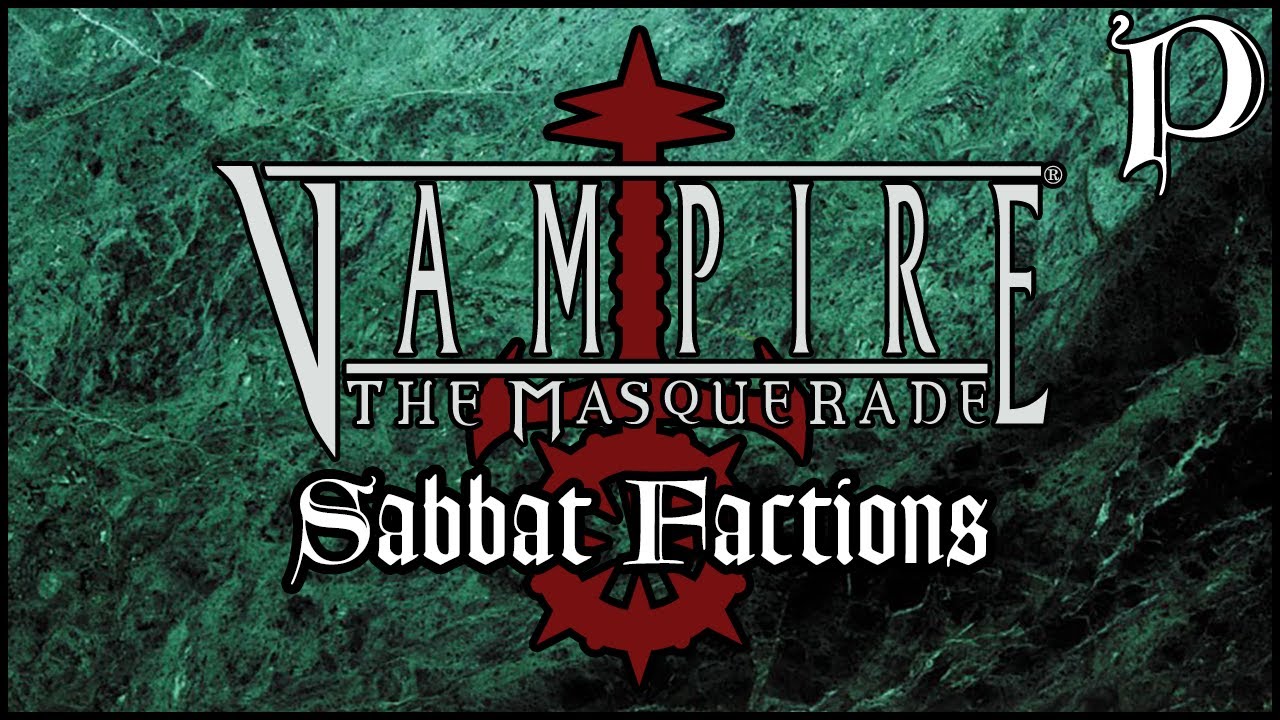 Vampire: the Masquerade - The Sabbat Factions (Lore) - YouTube