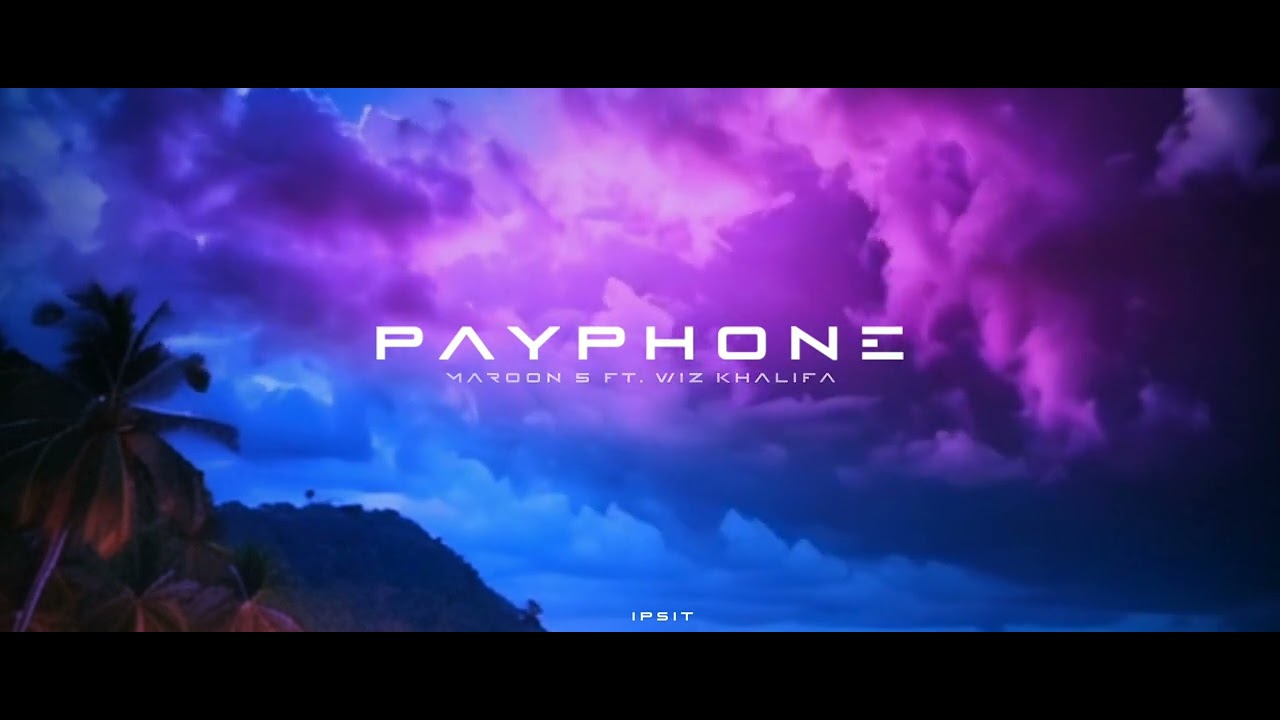 Payphone (slowed+reverb) Maroon 5 ft. Wiz Khalifa - YouTube