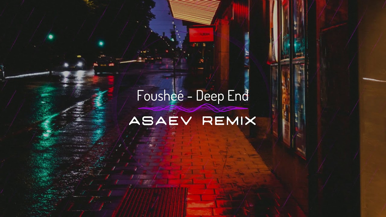 Fousheé - Deep end - (ASAEV REMIX) - YouTube