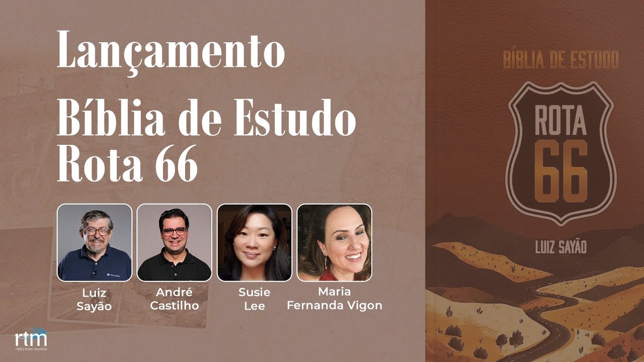 Lançamento Bíblia de Estudo Rota 66 | Luiz Sayão - YouTube
