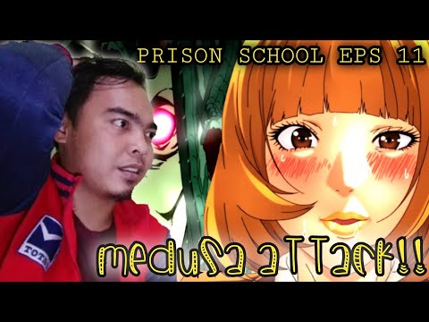 PRISON SCHOOL eps 11 sub indo reaction | medusa