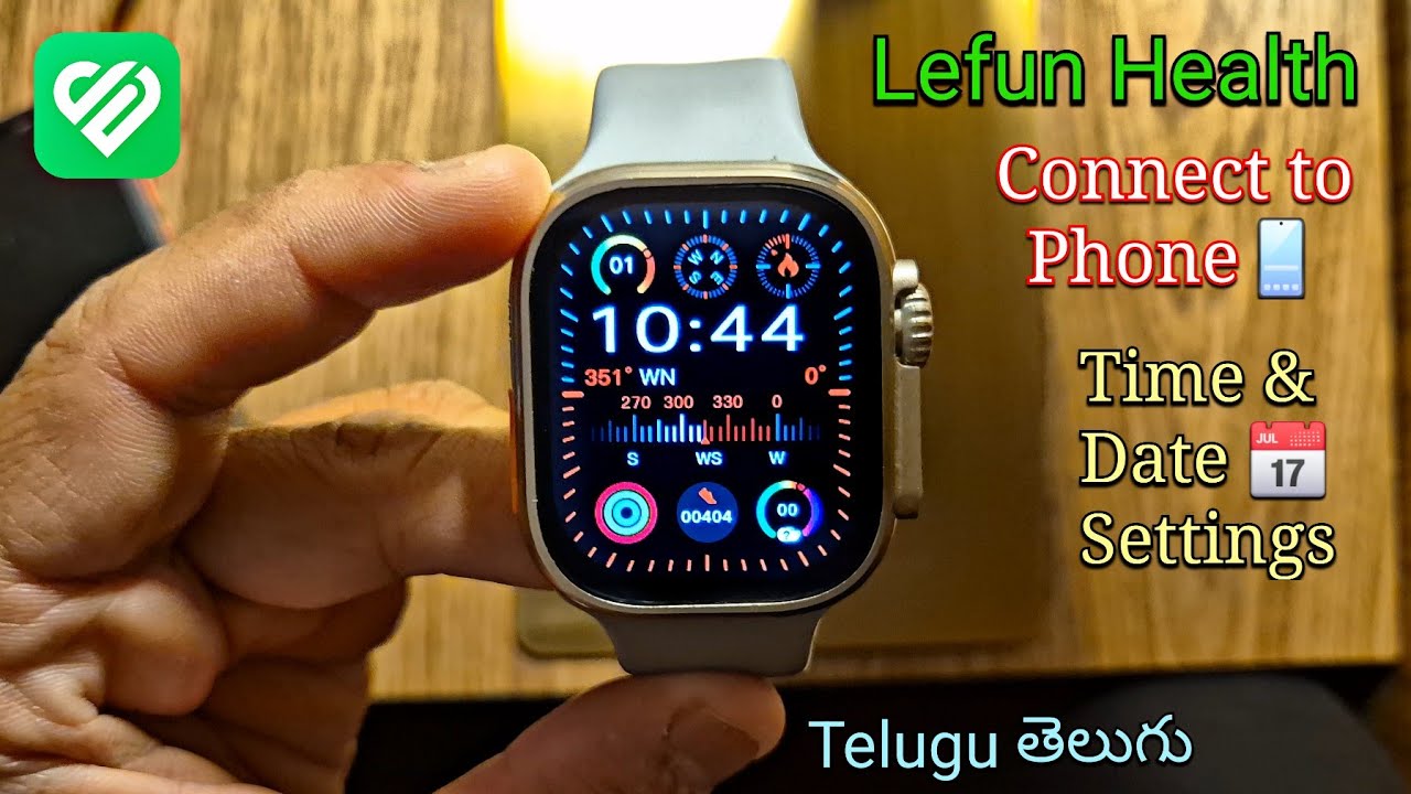 Lefun Health Smart Watch | Connect To Phone | Time & Date Settings ...
