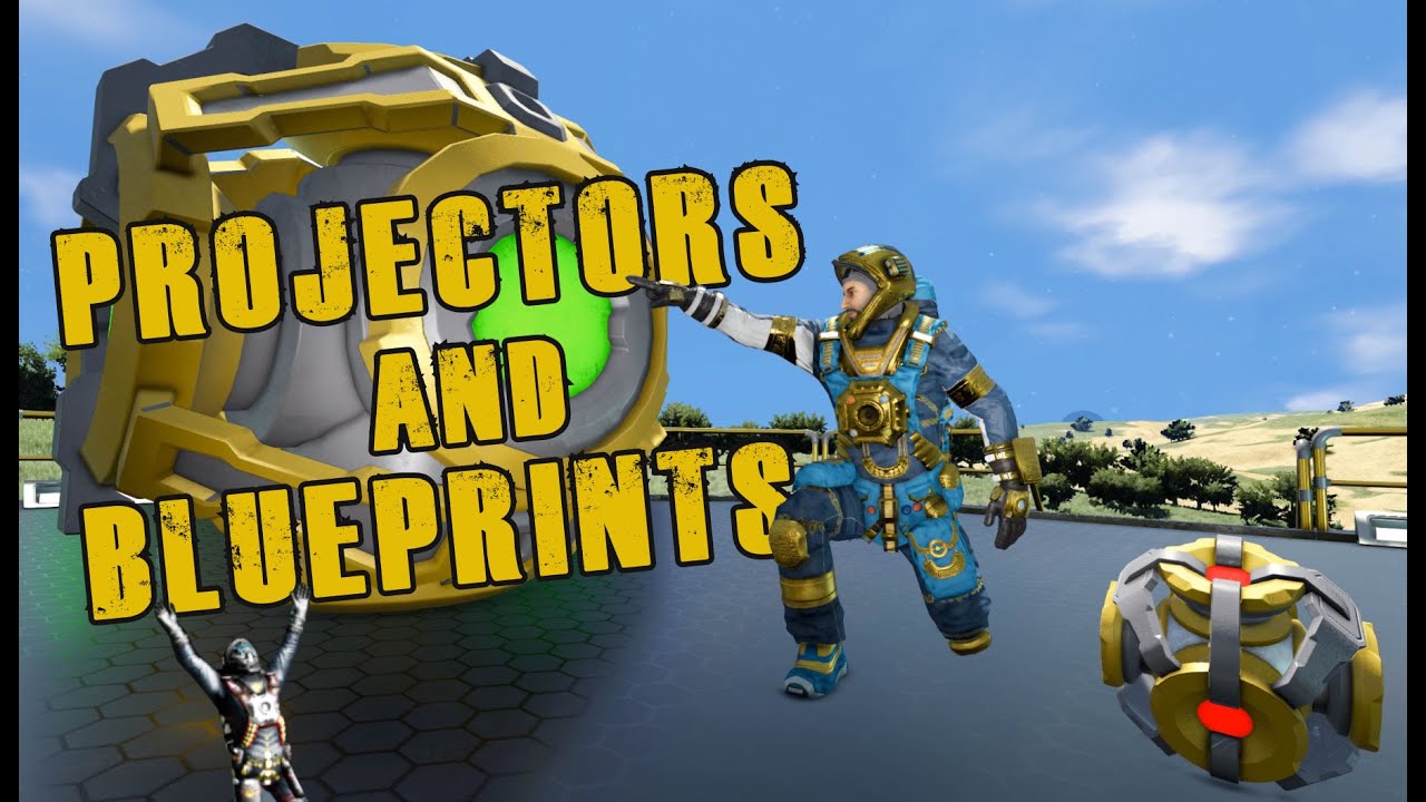 Quick Tips: Projectors and Blueprints - Space Engineers - YouTube