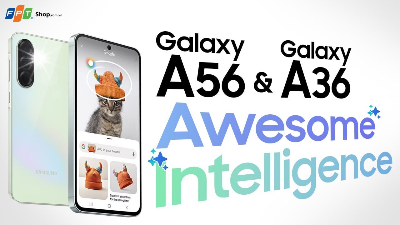 Recap sự kiện ra mắt và trải nghiệm sản phẩm Galaxy A56 | A36 5G I ...