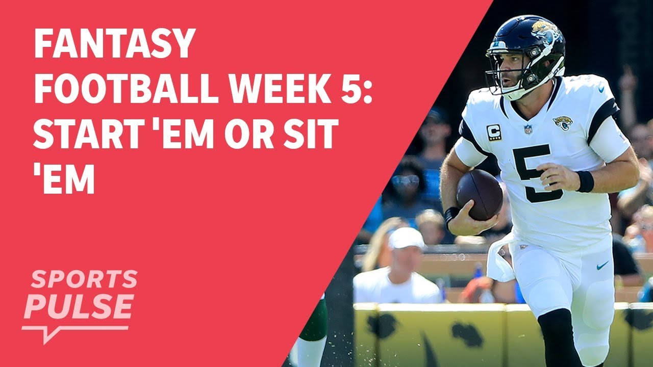 Fantasy football Week 5: Start 'em or sit 'em - YouTube