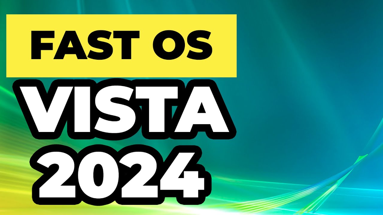 COMO INSTALAR FAST OS VISTA 64 BITS 2024 D-SYSTEMS - YouTube
