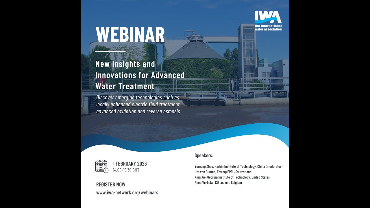 IWA Webinar_New Insights and Innovations for Advanced Water Treatment ...