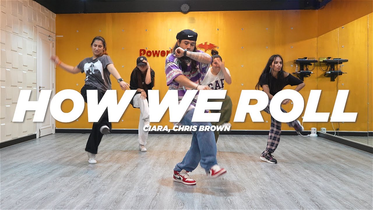 HOW WE ROLL - CIARA, CHRIS BROWN | ART GALERA ADVANCE CHOREOGRAPHY ...