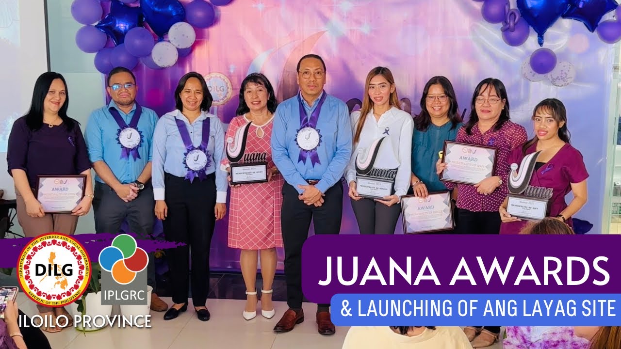 JUANA AWARDS & LAUNCHING OF ANG LAYAG SITE | DILG Iloilo Province ...