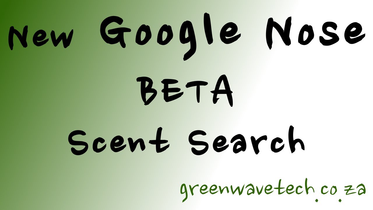 Google Nose BETA scent search - YouTube