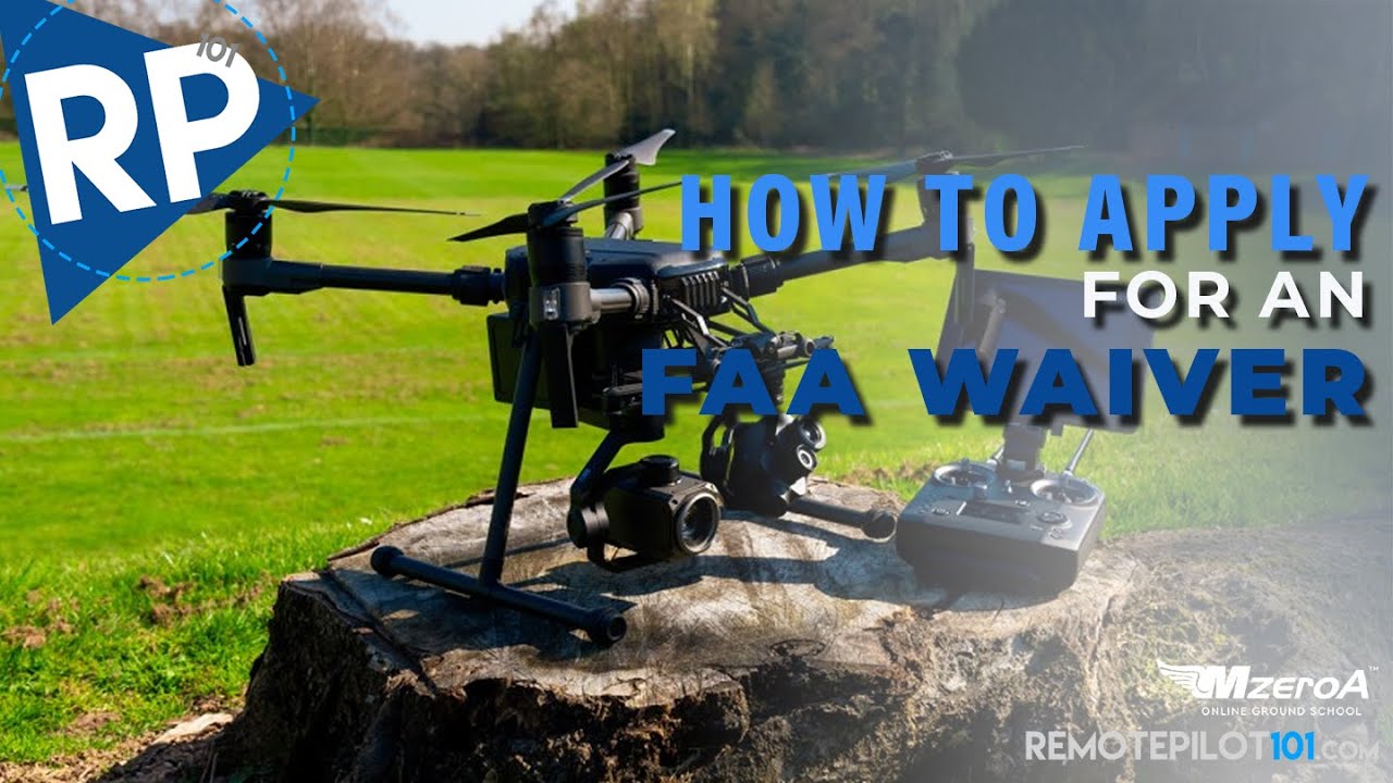 How To Apply For An FAA Waiver - YouTube