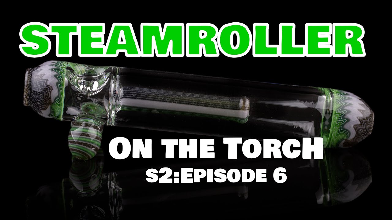How to make a Steamroller Pipe || On the Torch SEASON 2 Ep6 - YouTube