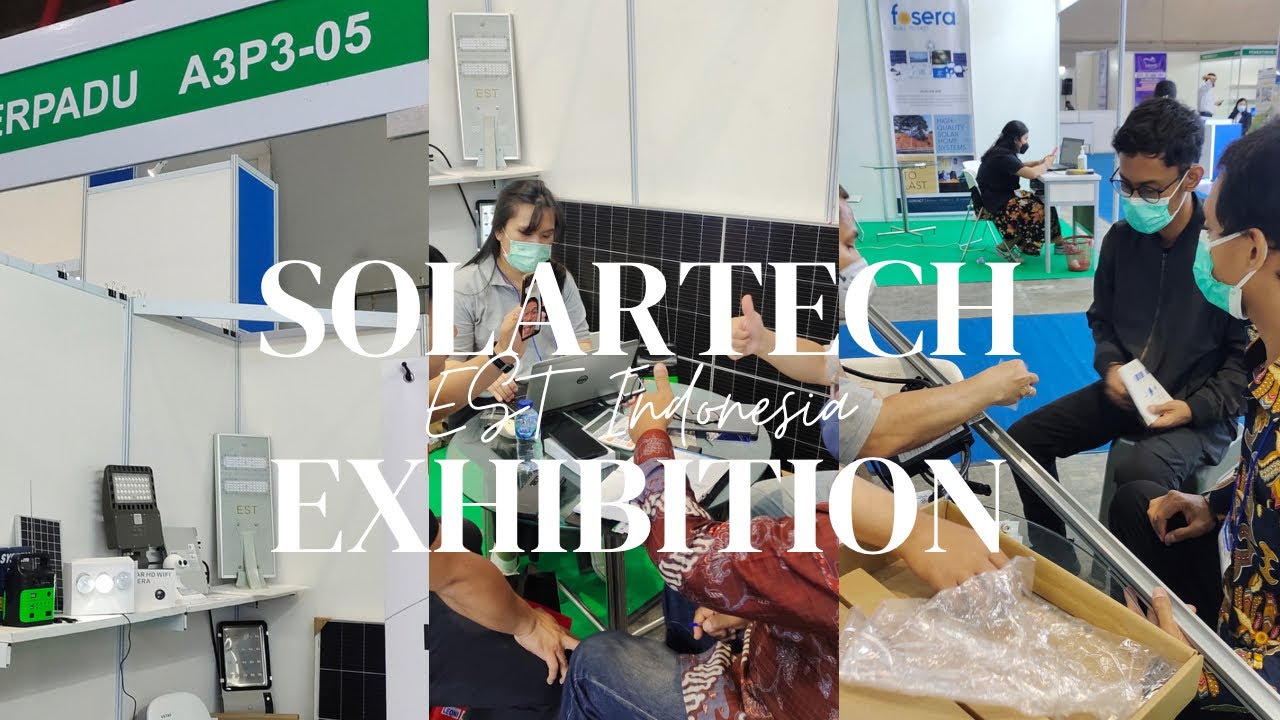 The 7th SolarTech Exhibition 2022, JIEXPO. — EST INDONESIA. - YouTube
