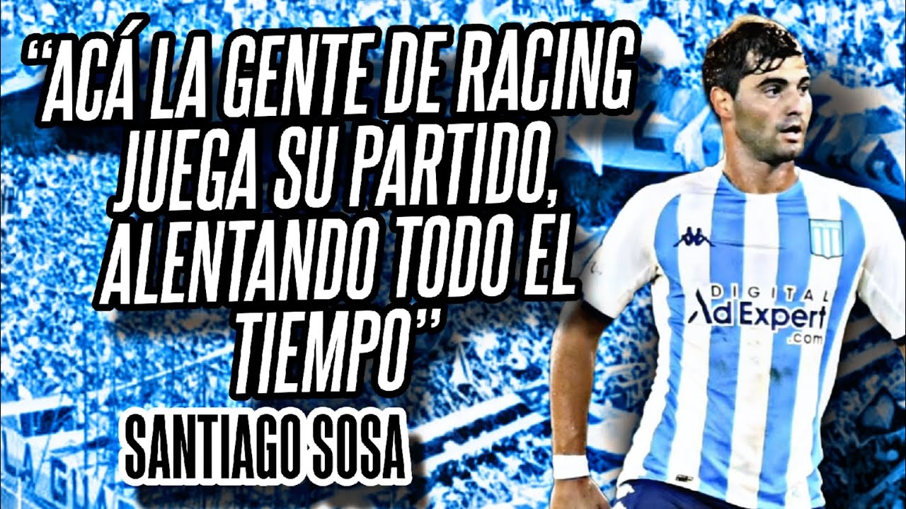 SANTIAGO SOSA se refirió a cómo vivió y sintió su DEBUT en RACING - YouTube