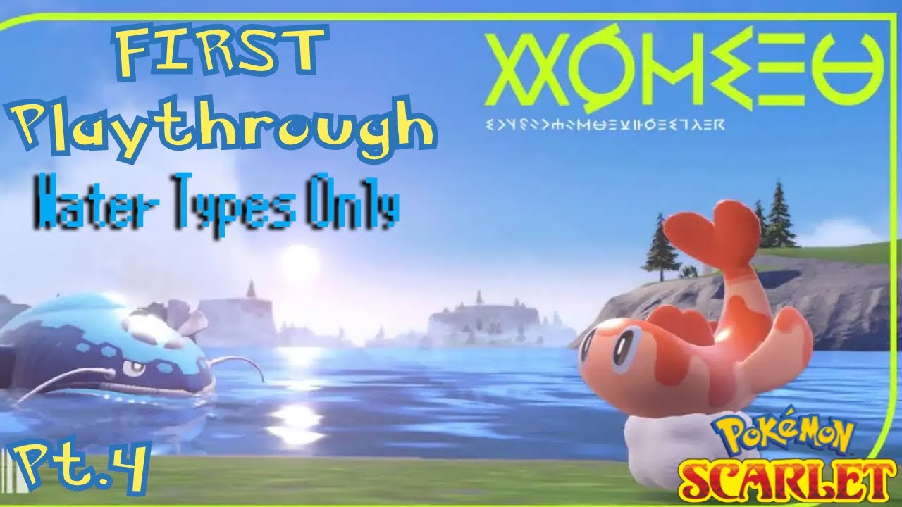 FIRST PLAYTHROUGH POKEMON SCARLET (WATER TYPES ONLY) Part 4 - YouTube