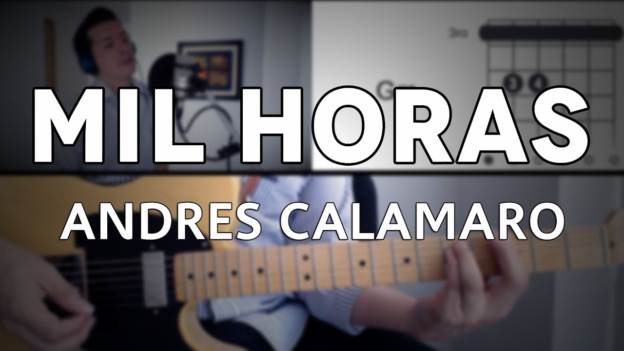 Mil Horas Andrés Calamaro Tutorial Cover - Guitarra [Mauro Martinez ...