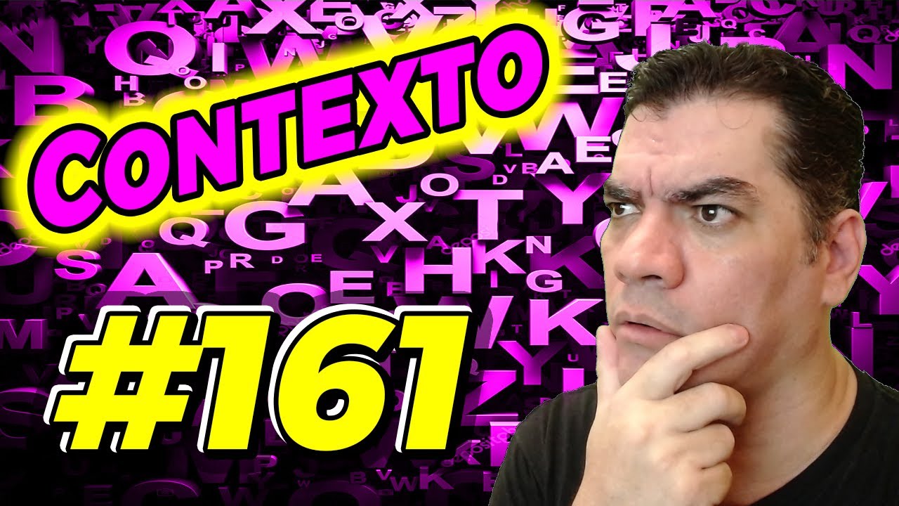 (03/08/22) Jogando CONTEXTO 161 - RESPOSTA - YouTube