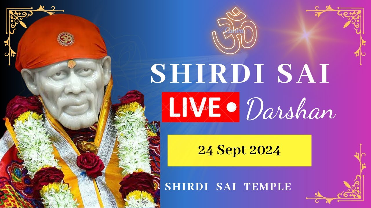 Shirdi Sai Baba Live Darshan Today 24 Sept 2024 - YouTube