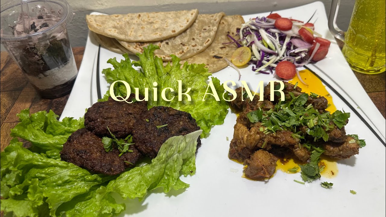 ASMR ;) HOME MADE - CHICKEN KARRAHI, CHAPLI KABAB WITH NAAN ROTI AND ...