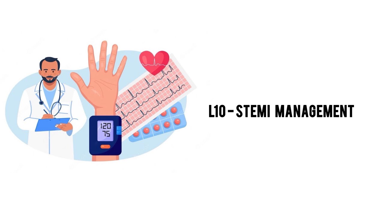 Cardiology | L10 - STEMI Management - YouTube