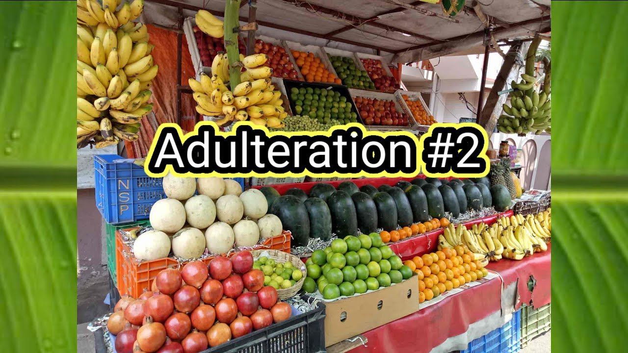 Adulteration #2| kalthi | Fruits, Mango, Banana, Apple, watermelon, Tomato..etc|Anilkumar ...