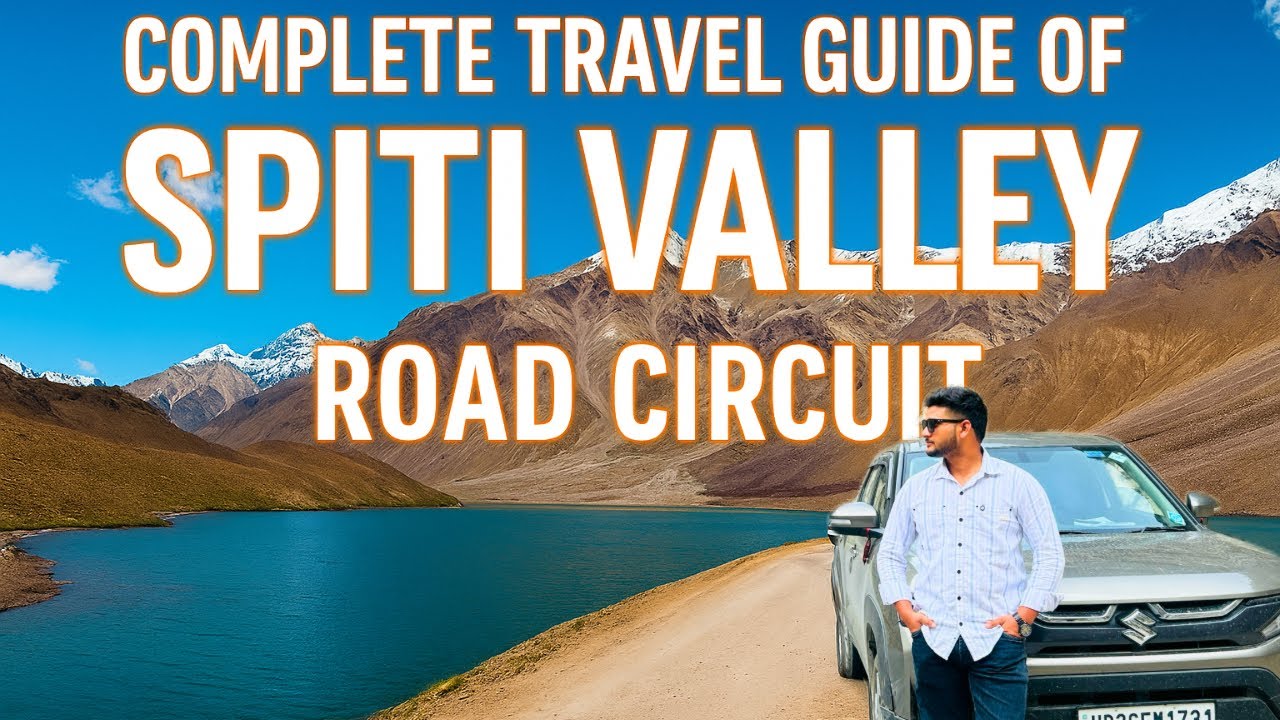 Ultimate Circuit Explained|| | How to Reach Spiti Valley ||Travel Guide ...