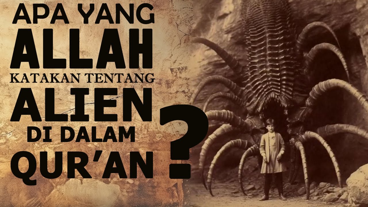 ALIENS DALAM AL QURAN ? - YouTube