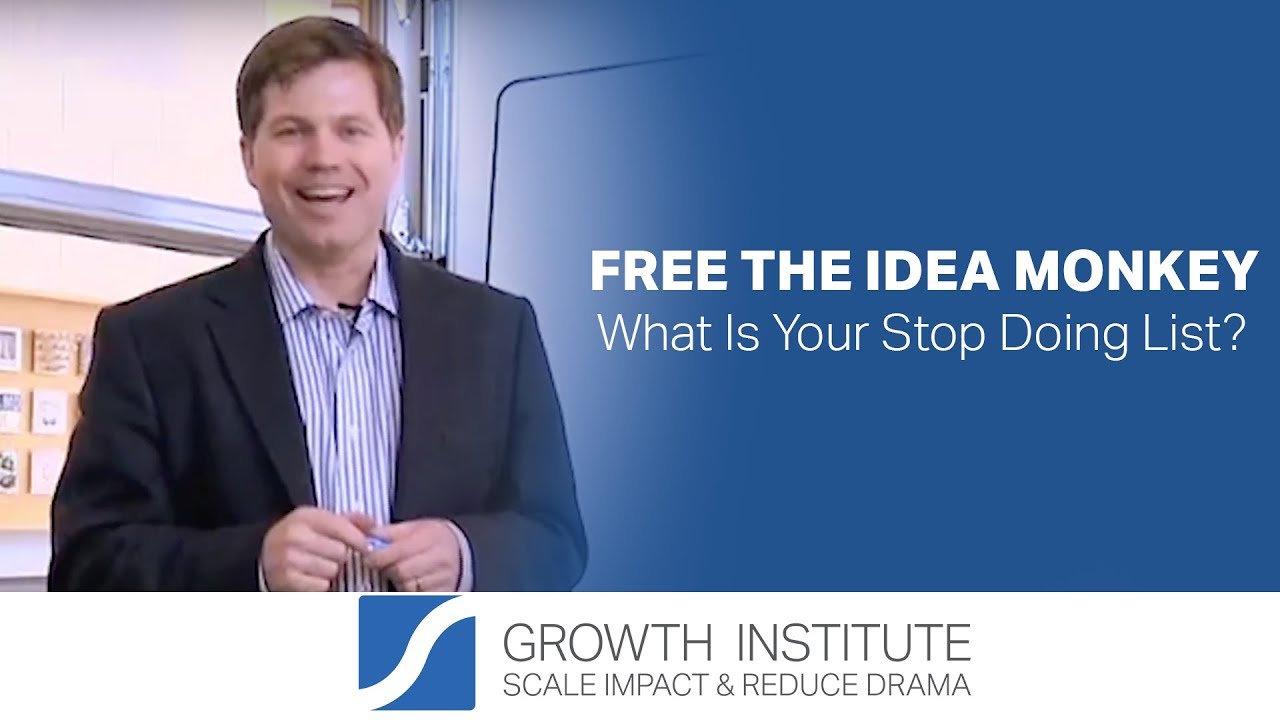 What Is Your Stop Doing List? with Michael Maddock - Free The Idea ...