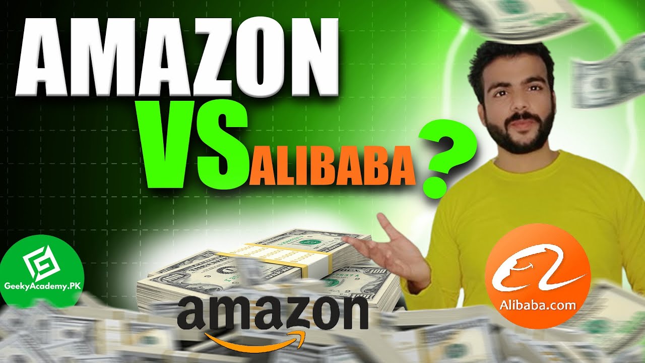 Amazon vs Alibaba |Amazon vs Alibaba Comparison |Alibaba vs Amazon |Alibaba vs Amazon Business ...