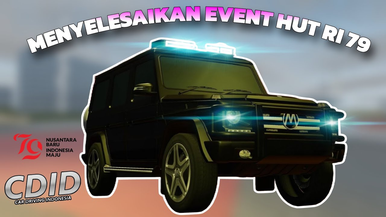 CARA MENYELESAIKAN MISI EVENT HUT RI 79 CDID - CARS DRIVING INDONESIA ...