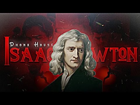 NEWTON - EDIT | Issac Newton Edit | NEWTON STATUS | PHONK HOUSE EDIT | KARAN EDITS