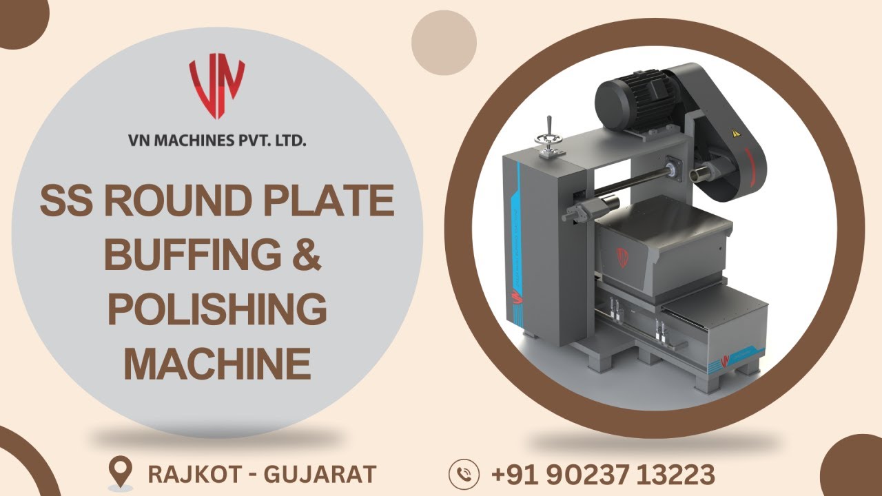 SS Round Plate Buffing & Polishing Machine #VN MACHINES PVT LTD#+91 ...