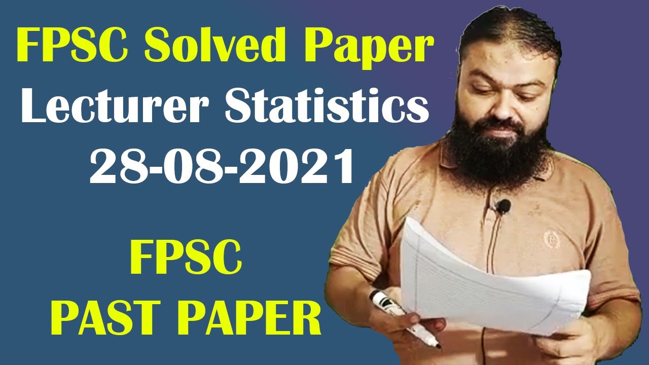 FPSC Solved Paper Lecturer Statistics 28-08-2021 | FPSC Past Paper ...