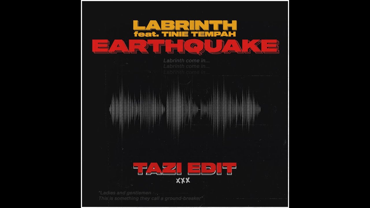 Labrinth feat. Tinie Tempah - Earthquake (TAZI Edit) - YouTube